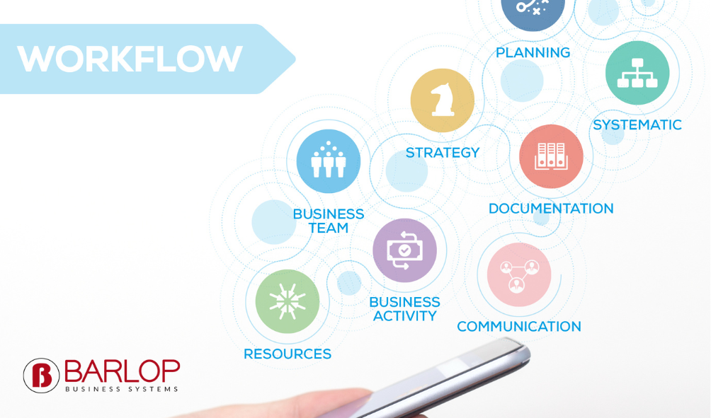 Workflow Automation Software: Features - Barlop Business Systems